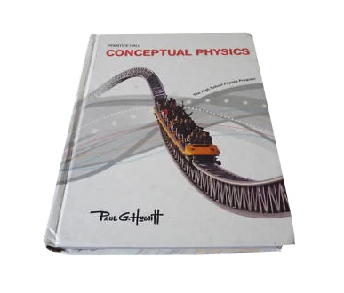 CONCEPTUAL PHYSICS: THE High School Physics program, Paul G. Hewitt ...