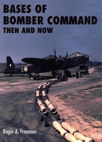 BASES OF BOMBER Command Then and Now - Freeman, Roger A. £20.04 ...