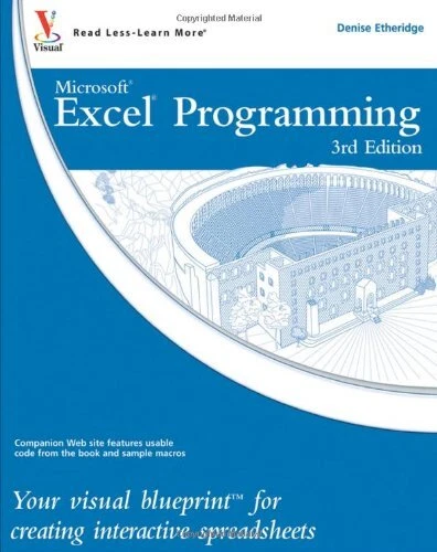 EXCEL PROGRAMMING : Your Visual Blueprint for Creating Interactiv $10. ...