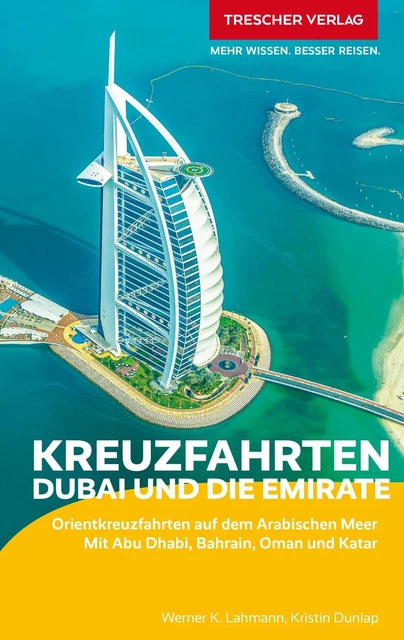 KRISTIN DUNLAP TRESCHER Reiseführer Kreuzfahrten Dubai und die Emirate ...