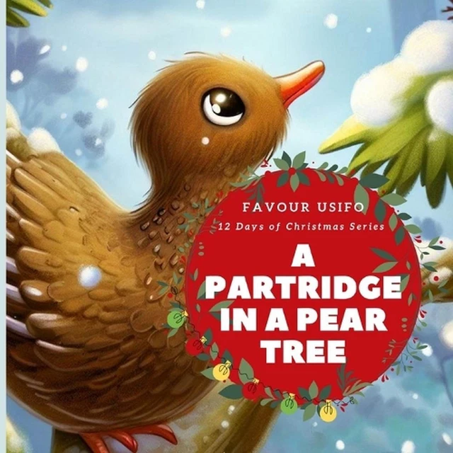 A PARTRIDGE IN a Pear Tree by Favour Usifo Paperback Book EUR 25,12 ...