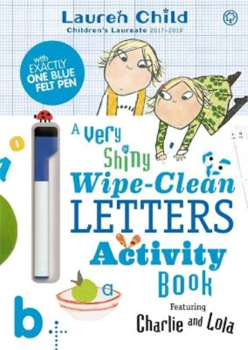 LAUREN CHILD CHARLIE and Lola: Charlie and Lola A Very Shiny Wipe-Cl ...
