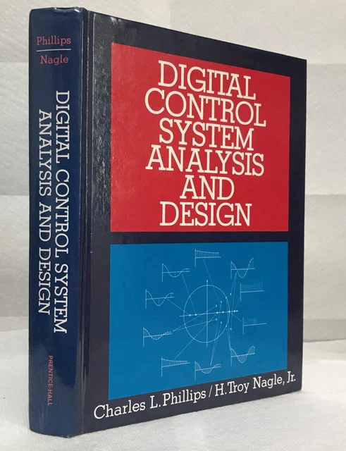 DIGITAL CONTROL SYSTEM Analysis Design, Phillips. Prentice Hall 1st ed ...