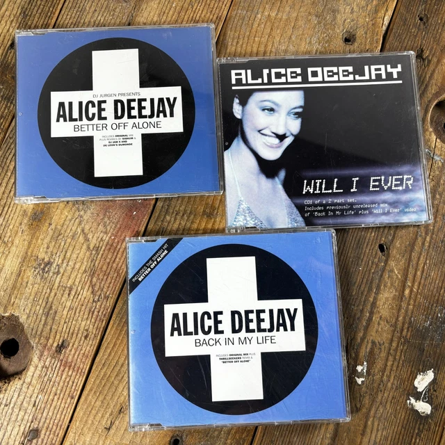 ALICE DEEJAY CD Single Bundle x3: Will I Ever, Better Off Alone, Back ...