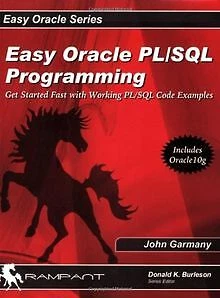 EASY ORACLE PL/SQL Programming: Get Started Fast with Work... | Livre ...