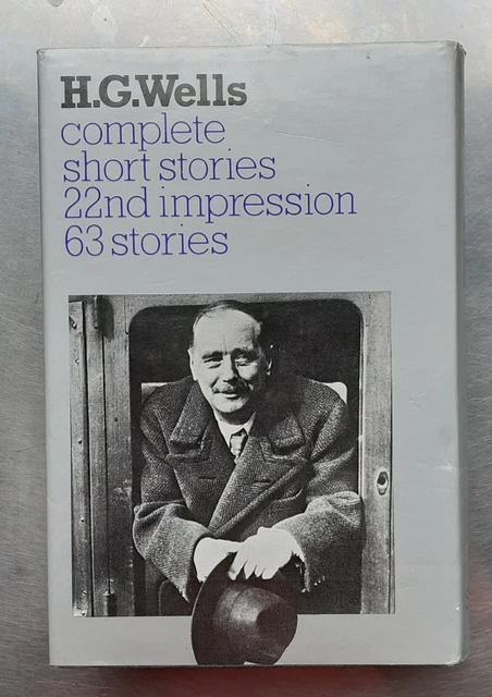 H.G. WELLS COMPLETE SHORT STORIES Ernest Benn 1974 Hardback EUR 15,19 ...