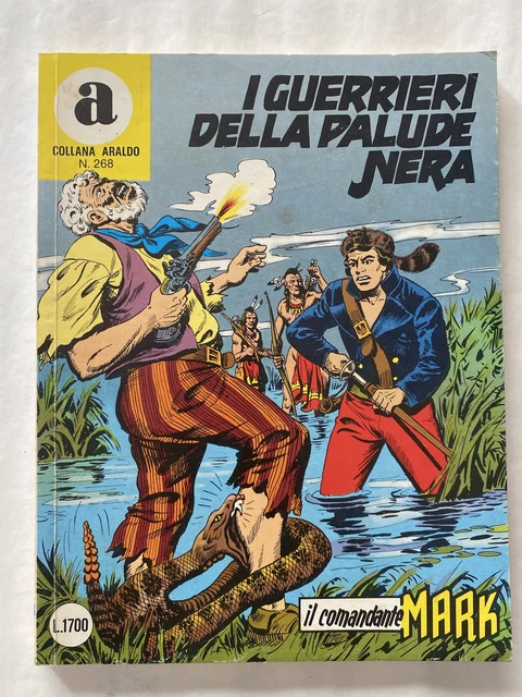 IL COMANDANTE MARK N.268 - I Guerrieri Della Palude Nera - Collana ...