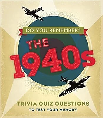 DO YOU REMEMBER the 1940s?: Trivia Quiz Questions to Test Your Memory ...
