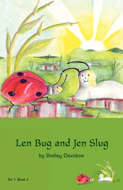 LEN BUG AND Jen Slug: Book 3 by Shelley Davidow (English) Paperback ...