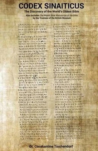 CODEX SINAITICUS THE Discovery of the World's Oldest Bible ...