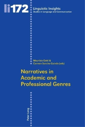 MAURIZIO GOTTI NARRATIVES in Academic and Professional Genres (Poche ...