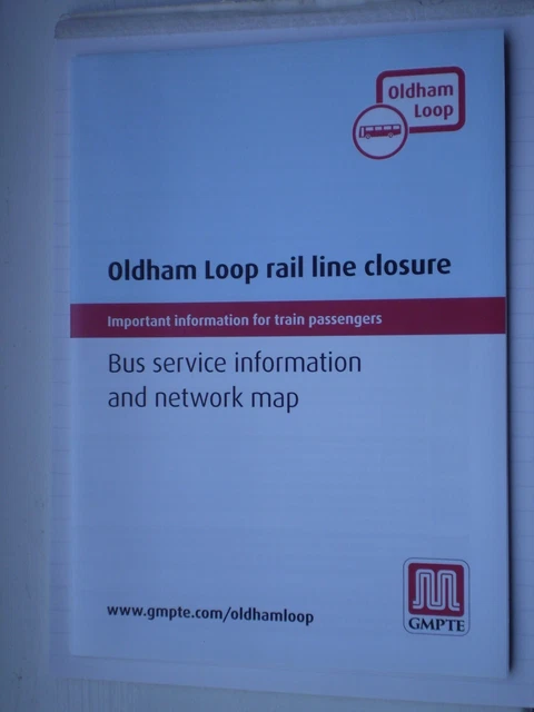 2009 GMPTE OLDHAM Loop Railway Line Closure Bus Information And Network ...