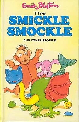 THE SMICKLE SMOCKLE: and Other Stories (Enid Blytons Popular Rewards ...