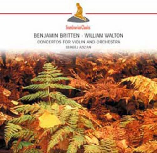 BENJAMIN BRITTEN BENJAMIN Britten/William Walton: Concertos for Violin ...