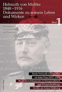 HELMUTH VON MOLTKE 1848-1916, Dokumente zu seinem Leb... | Livre | état très bon EUR 53,10 ...