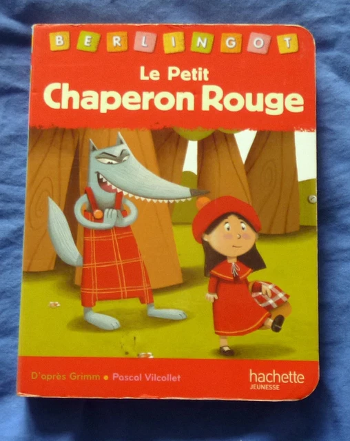LE PETIT CHAPERON rouge / livre tout carton dès 3 ans Hachette 2010 ...