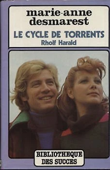 LE CYCLE DE Torrents - Rholf Harald, Desmarest - Marie-Anne Desmarest EUR 3,00 - PicClick FR