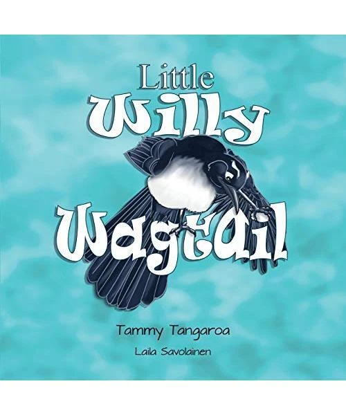 LITTLE WILLY WAGTAIL, Tammy Tangaroa EUR 11,95 - PicClick FR
