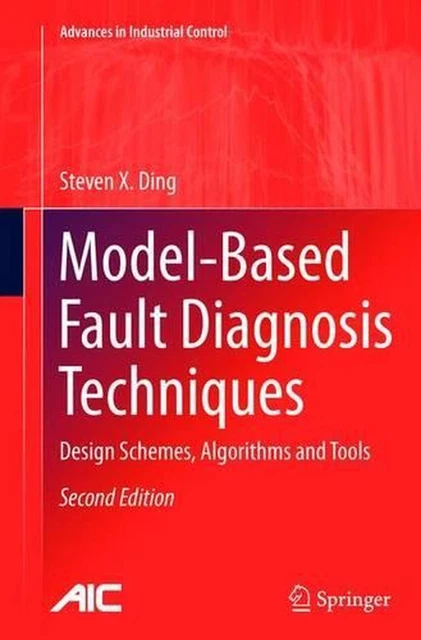 Model Based Fault Diagnosis Techniques Design Schemes Algorithms And Tools By Eur 198 32