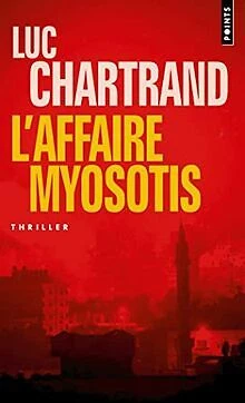 L'AFFAIRE MYOSOTIS DE Chartrand, Luc | Livre | état très bon EUR 4,70 ...