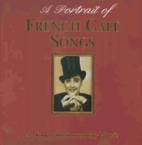 FRENCH CAFE SONGS-A Portrait of | 2 CD | Charles Trenet, Edith Piaf ...