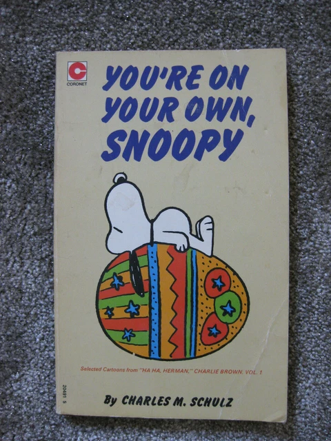 PEANUTS SNOOPY CHARLES Schulz Cornet You're on your own, Snoopy £1.99 ...