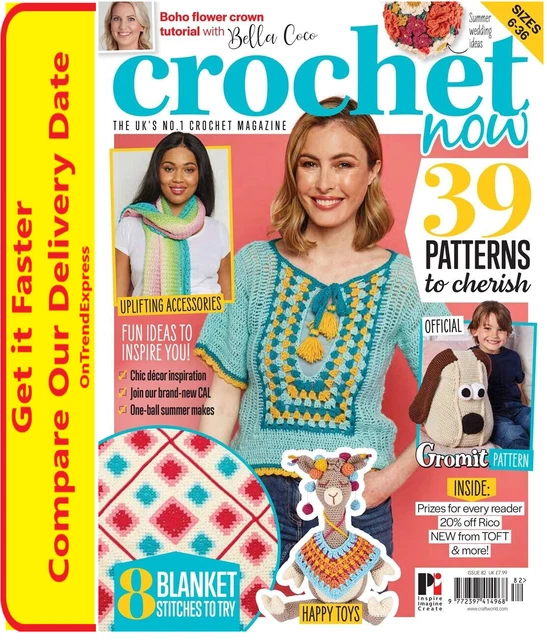 CROCHET NOW MAGAZINE Issue 82 Fun Ideas to Inspire 39 Patterns to ...