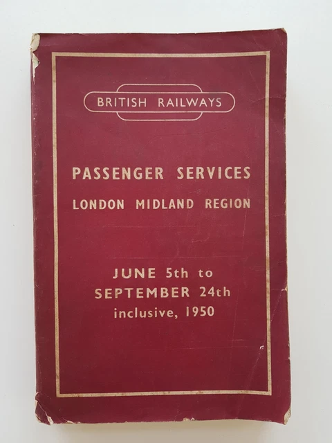 BRITISH RAILWAYS LONDON Midland Region Passenger Timetable June 1950 ...
