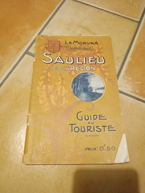 LE MORVAN - Saulieu Et Sa Région - 1909 - Guide Du Touriste - rare Curiosa EUR 5,00 - PicClick FR