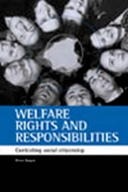 WELFARE RIGHTS AND responsibilities: Contesting social citizenship by ...