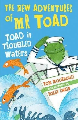 THE NEW ADVENTURES of Mr Toad: Toad in Troubled Waters - Moorhouse, Tom ...