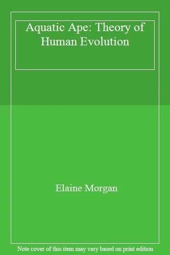 AQUATIC APE: THEORY of Human Evolution,Elaine Morgan EUR 5,31 - PicClick IT