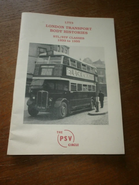 PSV CIRCLE BOOK-LONDON Transport STL/STF Body Histories 1933/1955, pub ...
