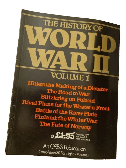 THE HISTORY OF World War II Volume 1 Orbis Publication 1983 £7.99 ...