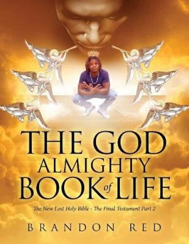 THE GOD ALMIGHTY Book of Life: The New Lost Holy Bible - The Final ...