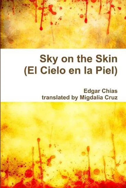 SKY ON THE Skin (El Cielo En La Piel) by Migdalia Cruz (English ...