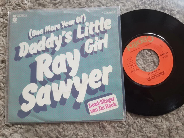RAY SAWYER/ DR. Hook - Daddy's little girl 7'' Single GERMANY EUR 24,99 ...