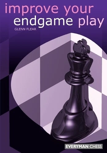 GLENN FLEAR IMPROVE Your Endgame Play (Poche) EUR 15,52 - PicClick FR