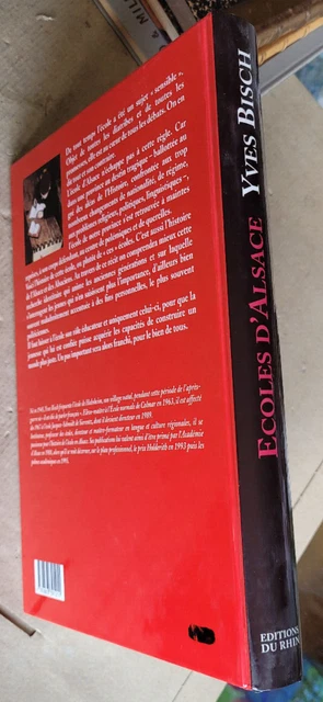 ECOLES D'ALSACE, LES Lecons De L'histoire BISCH Yves éd du Rhin 1996 ...