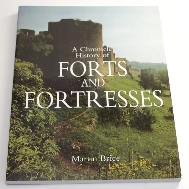 A CHRONICLE HISTORY of Forts and Fortresses by Martin Brice - Medieval ...