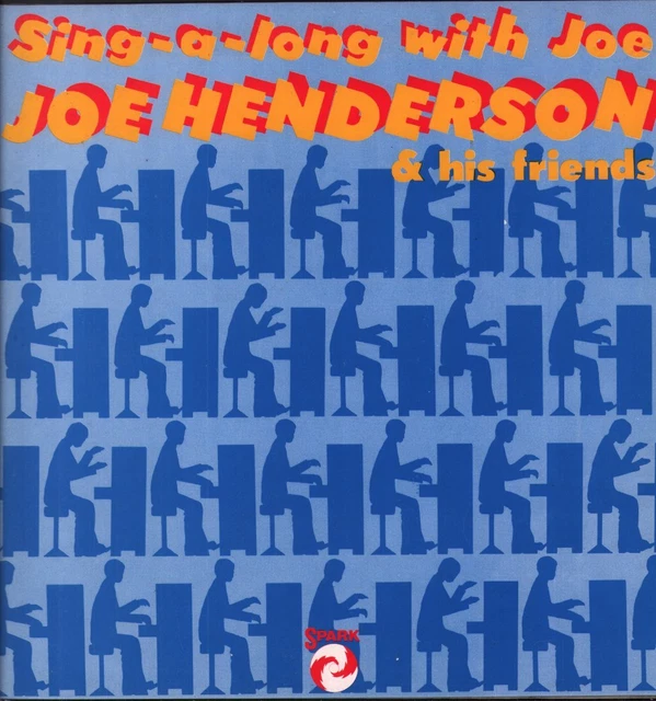 JOE HENDERSON AND His Friends Sing A Long With Joe LP vinyl UK Spark ...