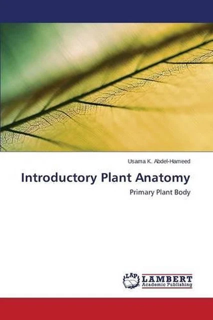 INTRODUCTORY PLANT ANATOMY by Usama K. Abdel-Hameed (English) Paperback ...