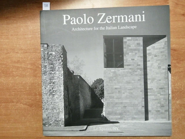 PAOLO ZERMANI - Architecture For The Italian Landscape - Lo Spazio, Ny ...