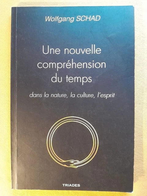 UNE NOUVELLE COMPRÉHENSION du temps dans la nature, la culture, l ...