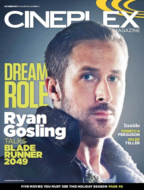 CINEPLEX MAGAZINE RYAN Gosling Rebecca Ferguson Miles Teller Blade ...