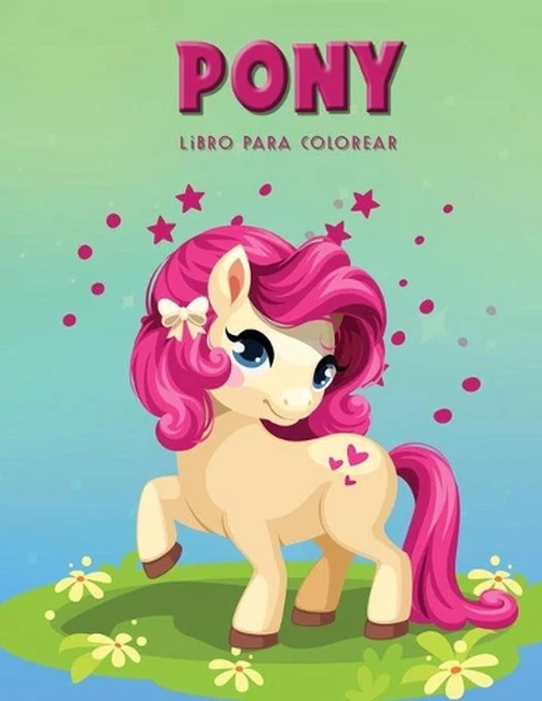 PONY LIBRO PARA colorear: Libro de actividades para ni?os by Norea ...