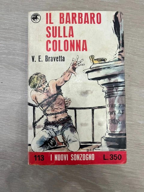 V. E. BRAVETTA Il Barbaro sulla Colonna 1970 EUR 2,80 - PicClick IT