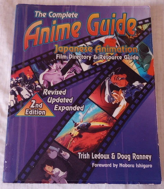 THE COMPLETE ANIME Guide Japanese Animation Film Directory Resource ...
