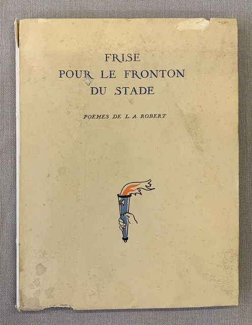 FRISE POUR LE fronton du stade / poèmes de L. A. Robert 1943 / signé ...