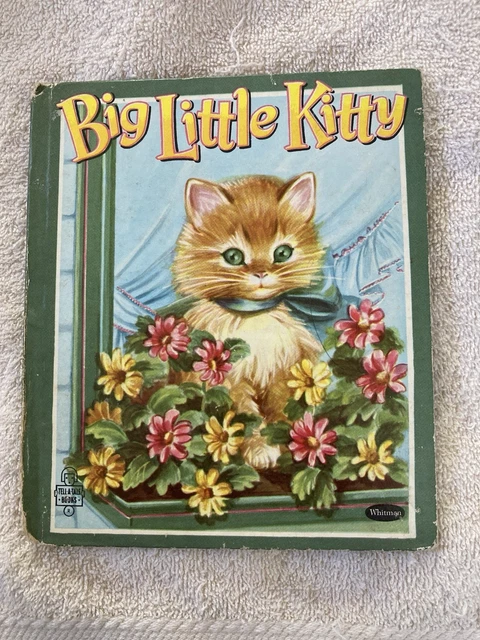 BIG LITTLE KITTY by Jan Biggers 1953 Tell-A-Tale Whitman HC First ...